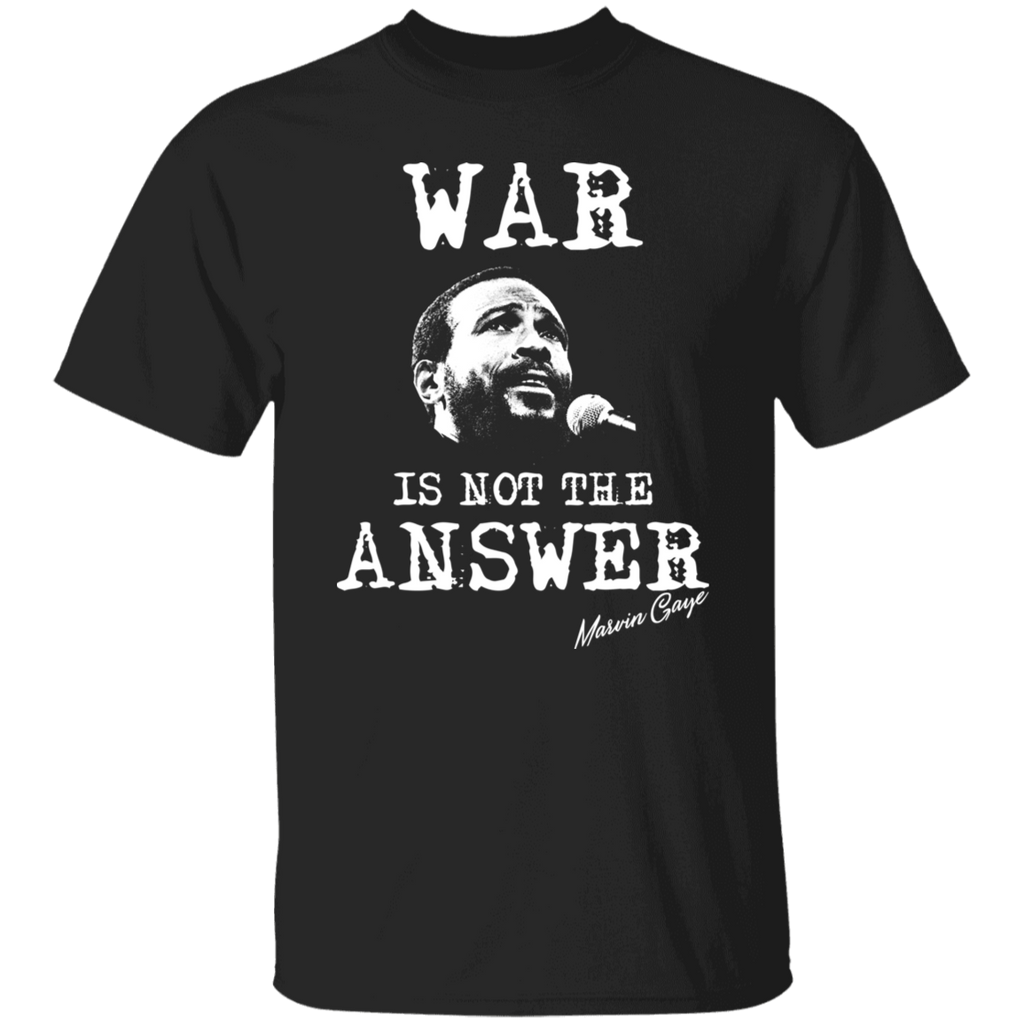 Marvin Gaye War Is Not The Answer T-Shirt – Phoenix Horizon